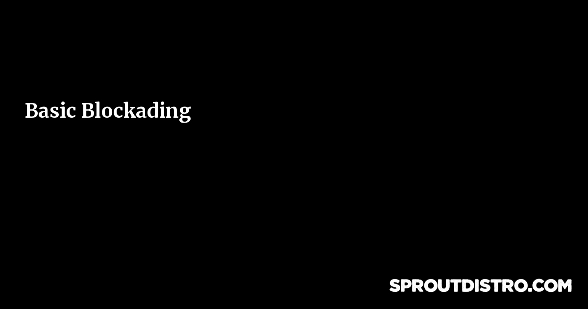 Basic Blockading Zine | Sprout Distro