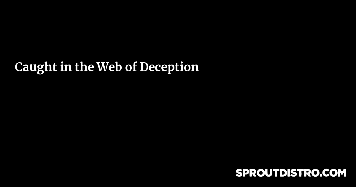 Caught in the Web of Deception Zine | Sprout Distro
