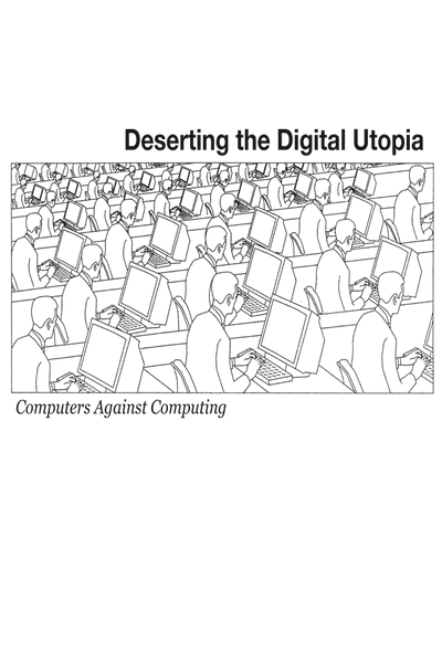 Deserting the Digital Utopia - Sprout Distro